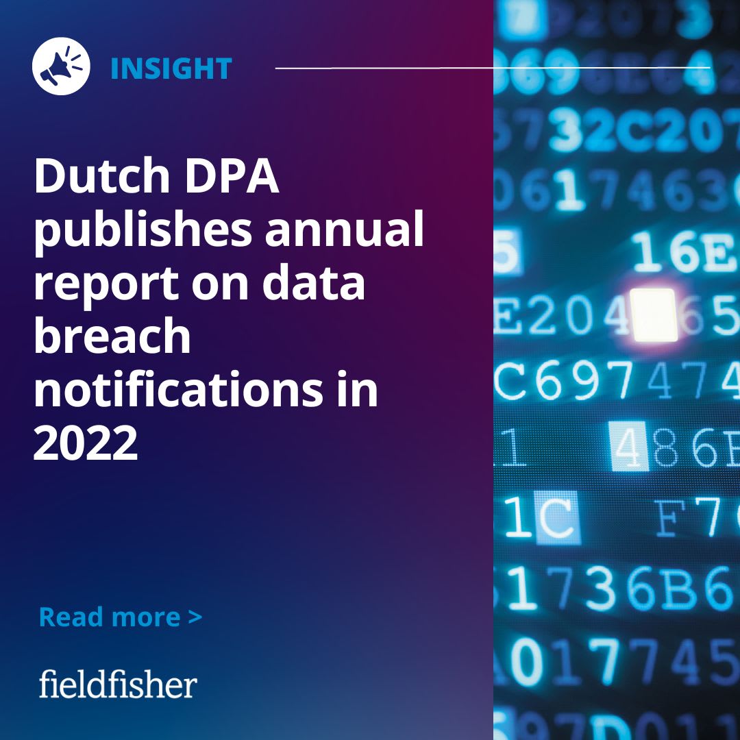 Dutch DPA publishes annual report on data breach notifications in 2022 ... Dutch DPA publishes annual report on data breach notifications in 2022 ...