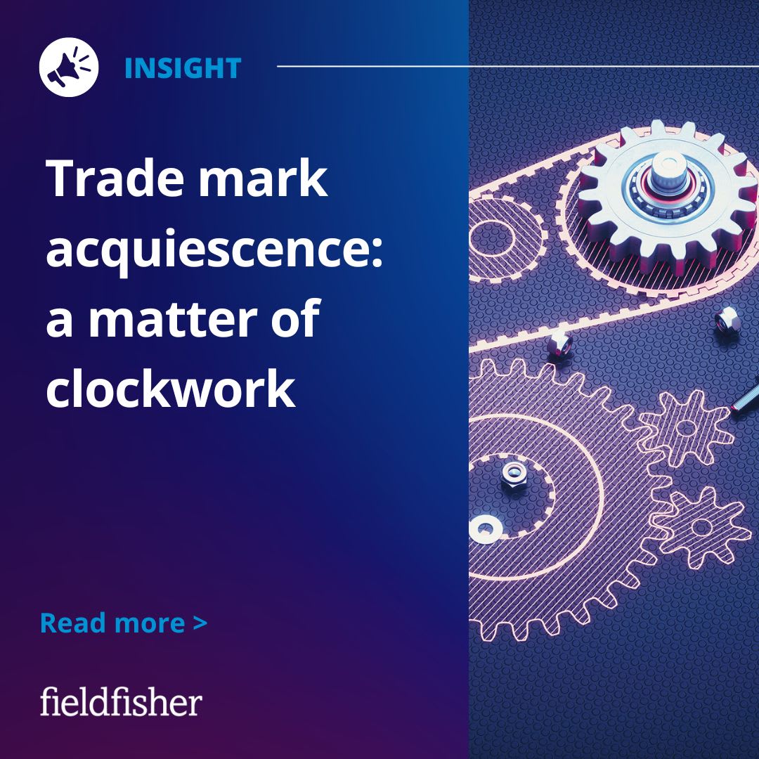 Trade mark acquiescence: a matter of clockwork | Fieldfisher