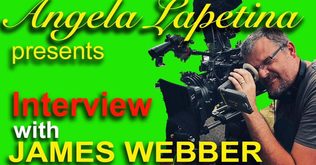 02-INTERVIEW WITH DIRECTOR JAMES WEBBER | Angela Lapetina presents