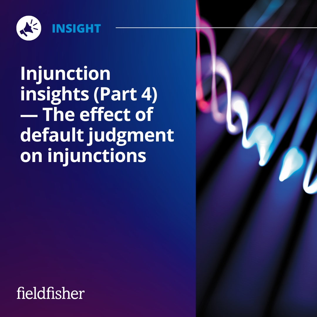Injunction insights (Part 4) — The effect of default judgment on ...
