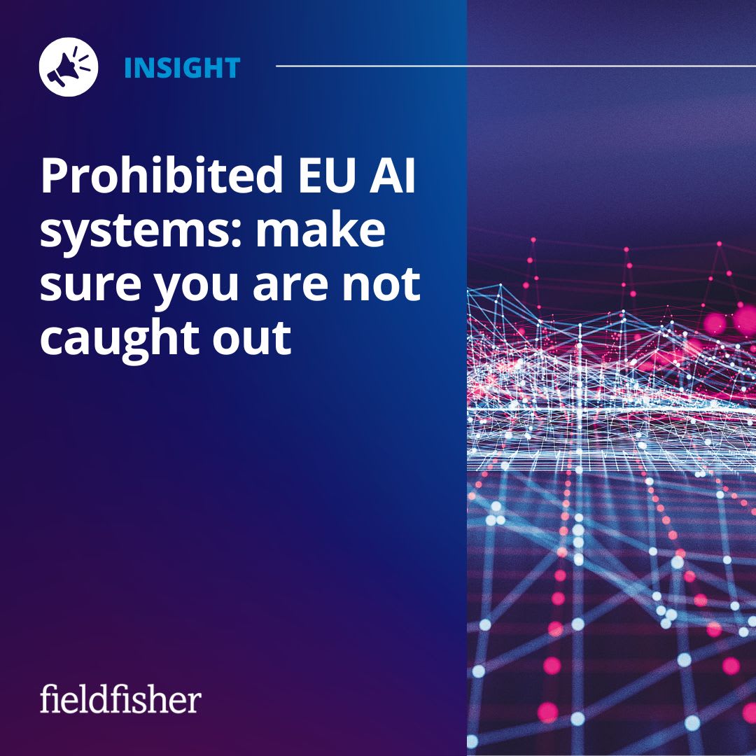 Prohibited EU AI systems: make sure you are not caught out