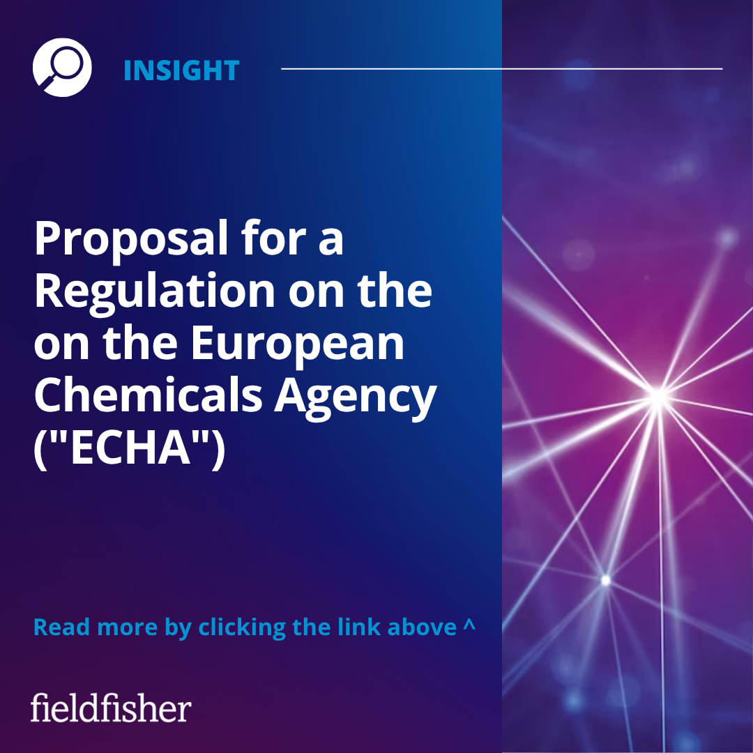 Proposal for a Regulation on the on the European Chemicals Agency ("ECHA")