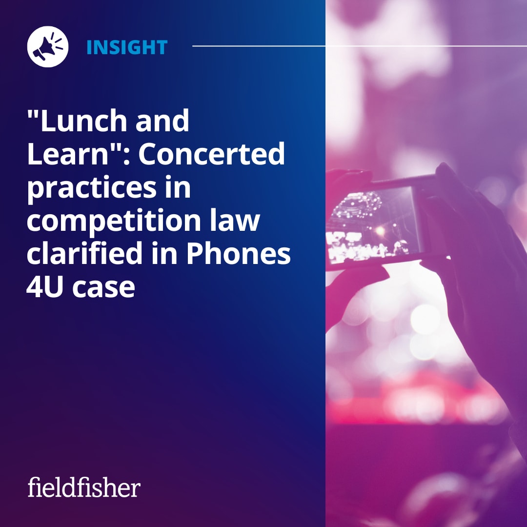 "Lunch and Learn": Concerted practices in competition law clarified in ...