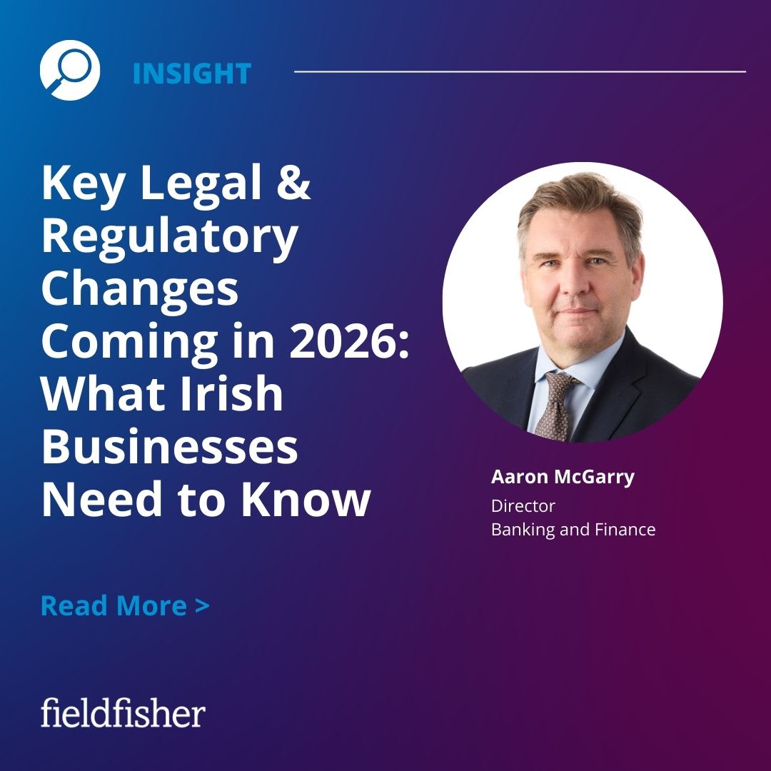 Key Legal & Regulatory Changes Coming in 2026: What Irish Businesses ...