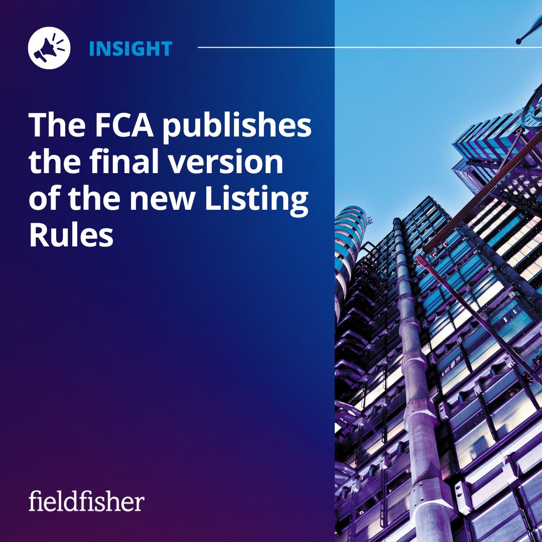 The FCA publishes the final version of the new Listing Rules