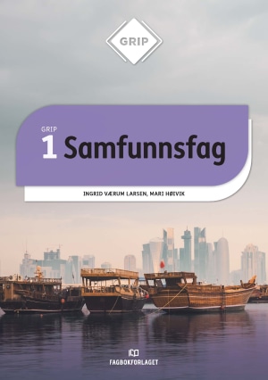 Grip 1 Samfunnsfag Grunnbok - Fagbokforlaget.no