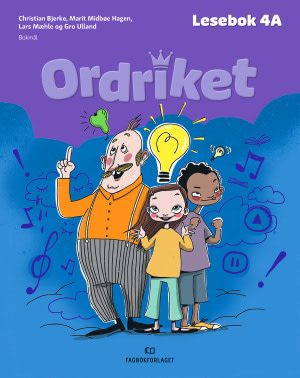 Ordriket 4A Lesebok (Norsk for barnetrinnet) - Fagbokforlaget.no