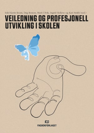 Veiledning og profesjonell utvikling i skolen - Fagbokforlaget.no