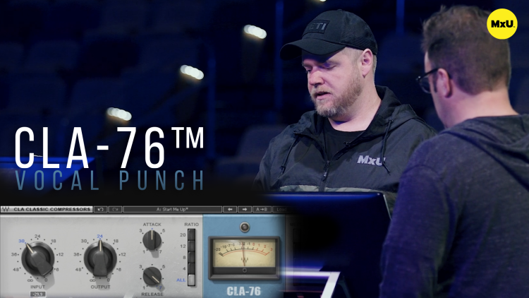 CLA-76™ Vocal Punch - MxU