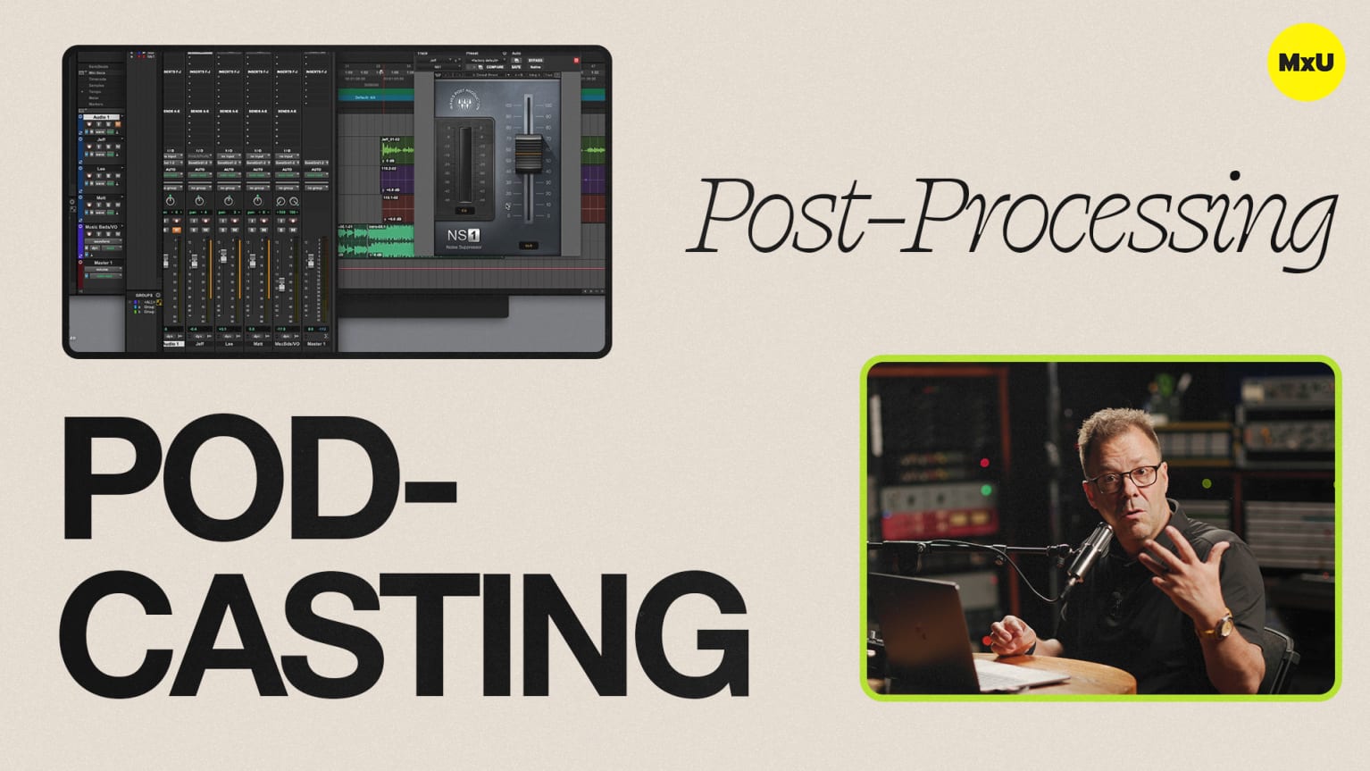 Podcast Post Processing - MxU