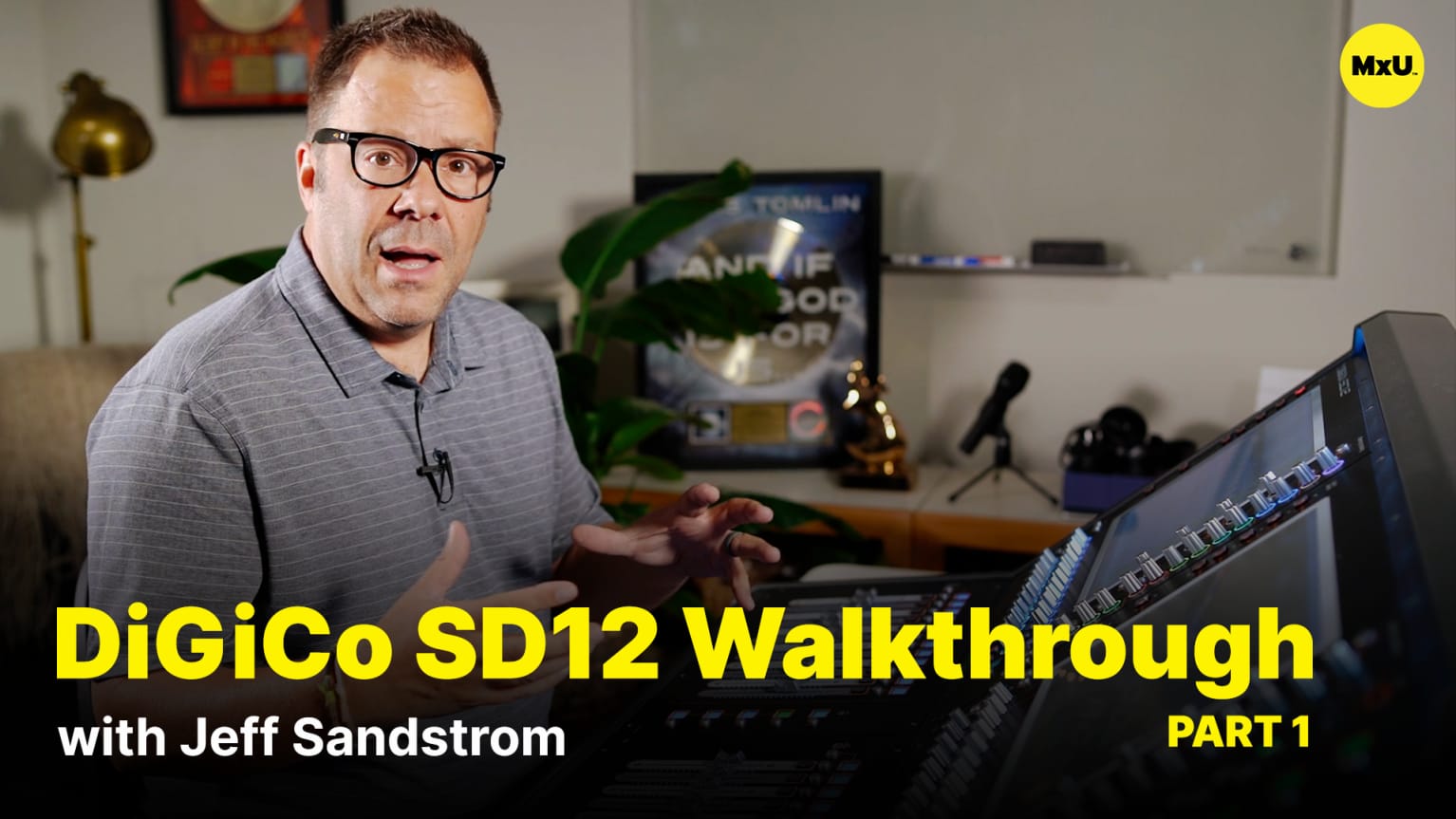 Console Overview on the SD12 Part 1 - MxU