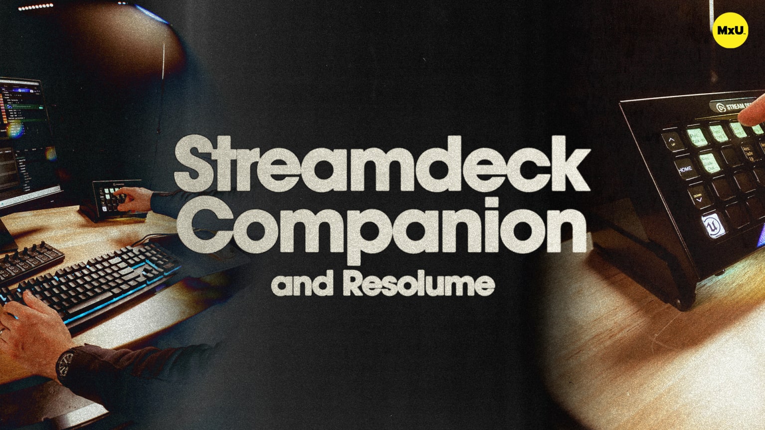 Stream Deck Companion & Resolume - MxU