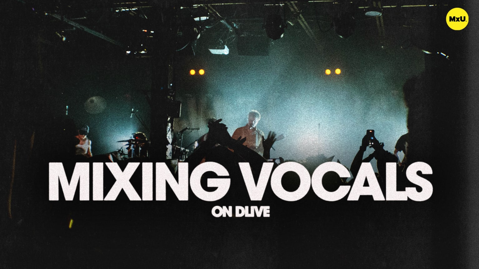 Mixing Vocals on dLive - MxU