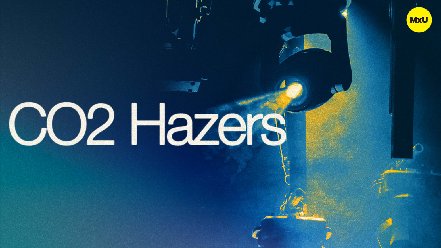 CO2 Based Hazers - MxU