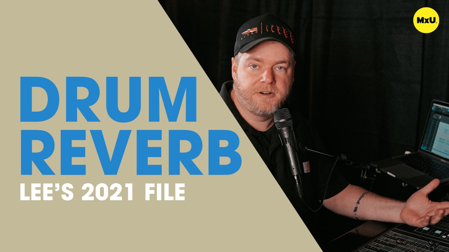 Drum Reverb | Lee's 2021 File - MxU