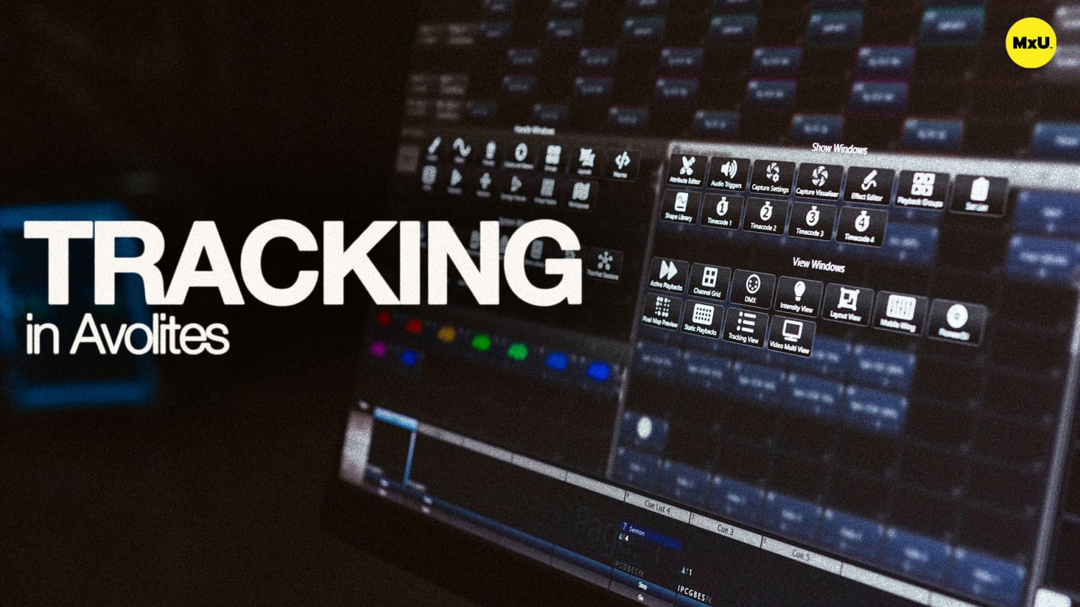 Tracking in Avolites - MxU