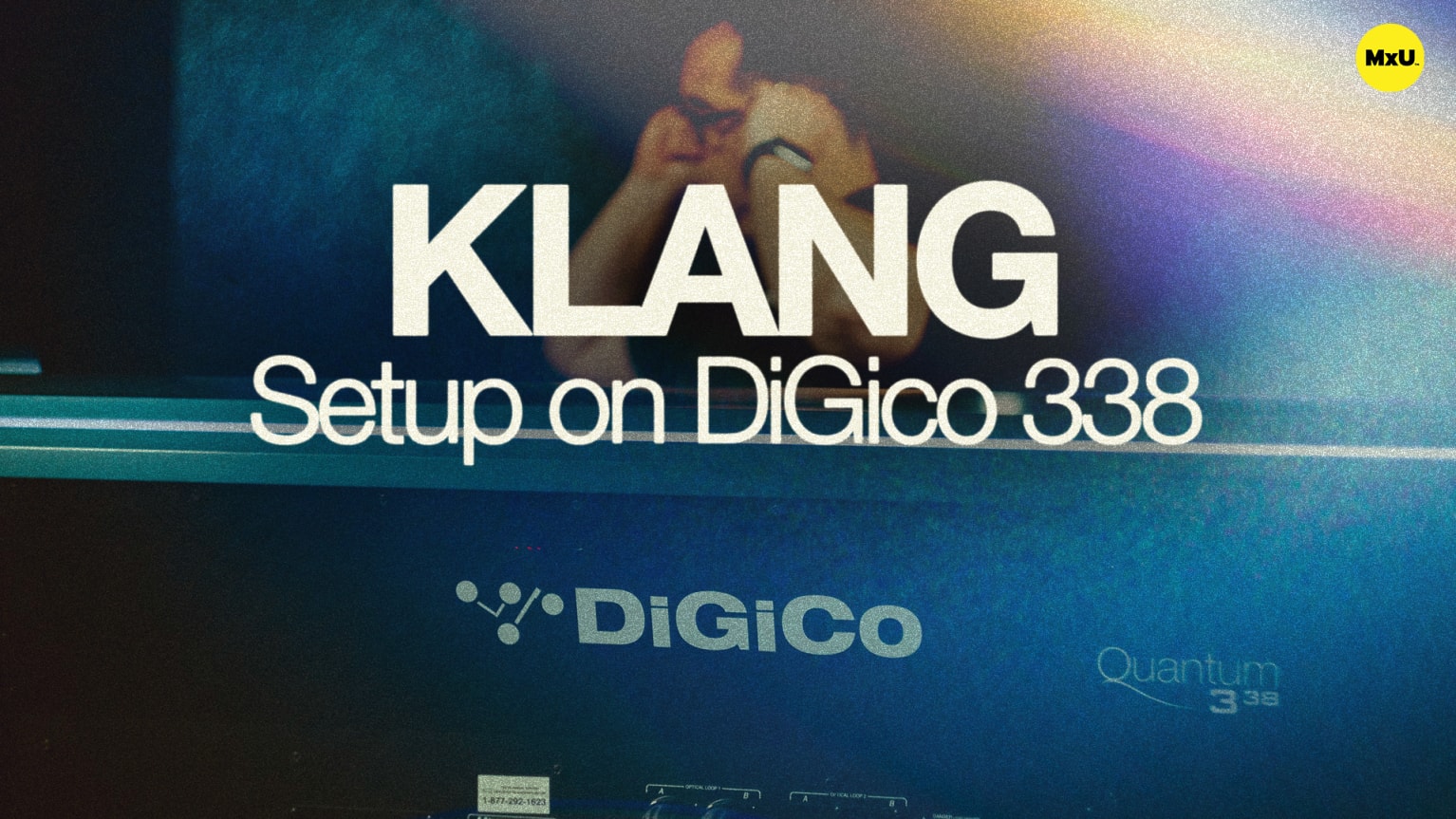 KLANG Setup on DiGiCo 338 - MxU
