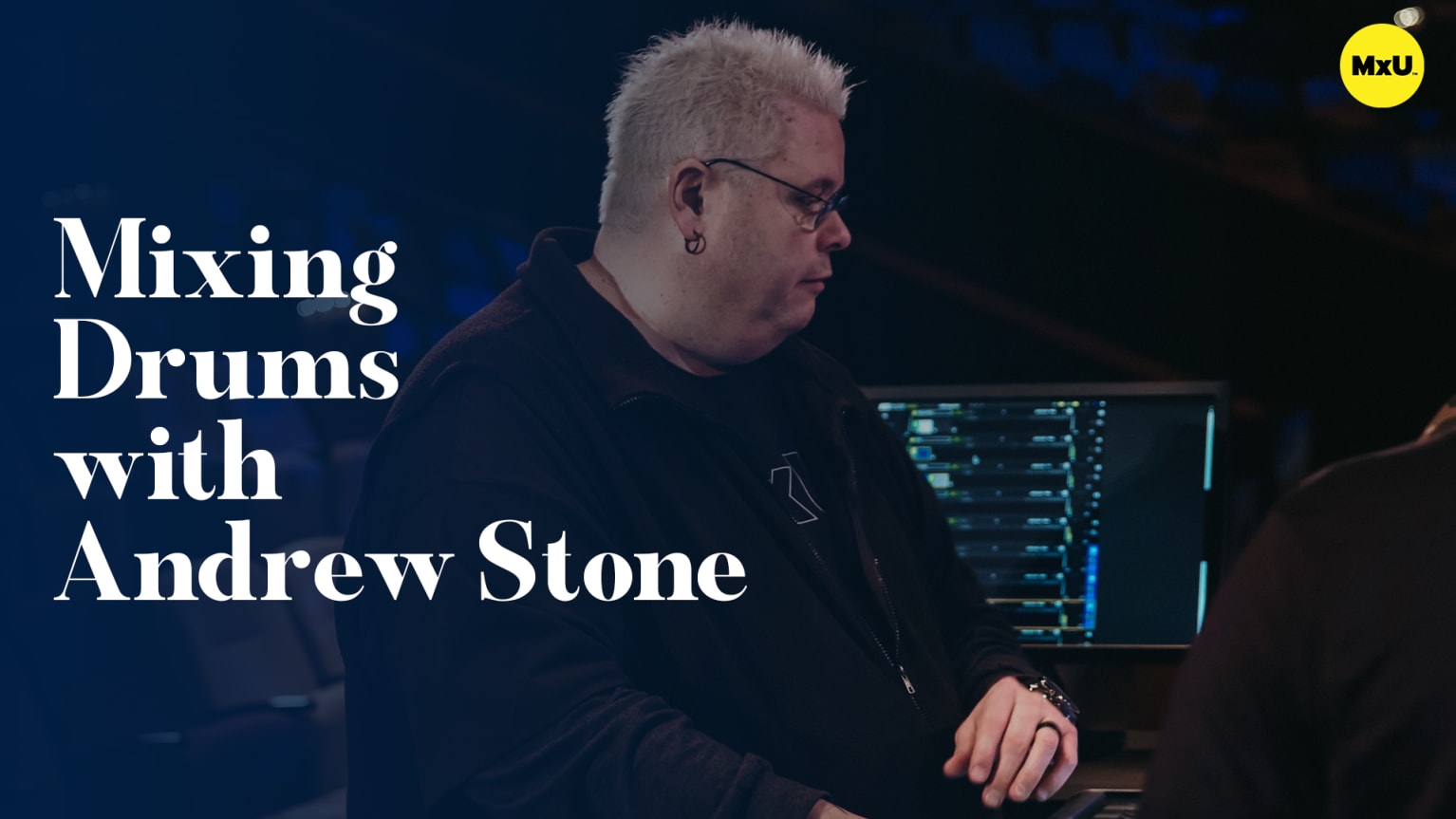 Mixing Drums with Andrew Stone - MxU