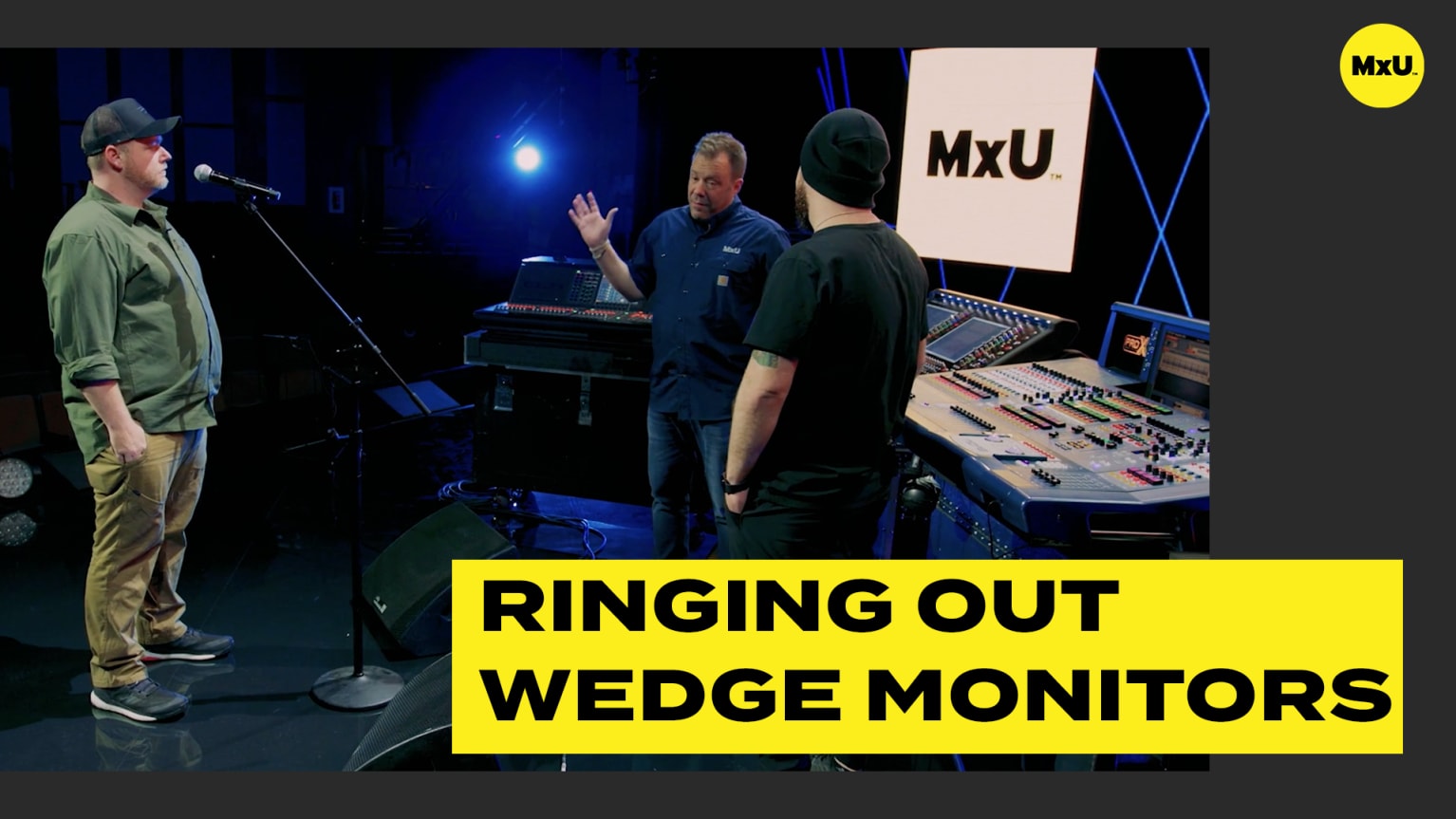 Ringing out Wedge Monitors - MxU