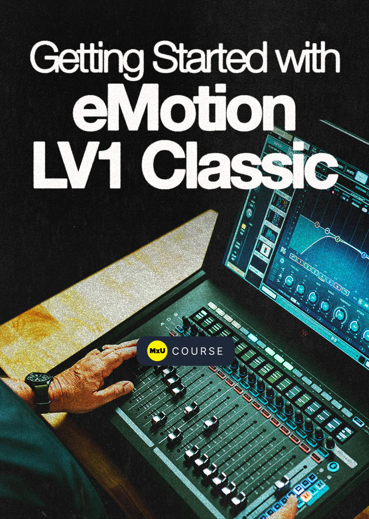Getting Started with eMotion LV1 Classic - MxU