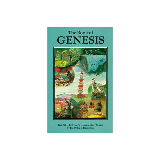 Dr. Peter S. Ruckman - The Book of Genesis (Commentary)