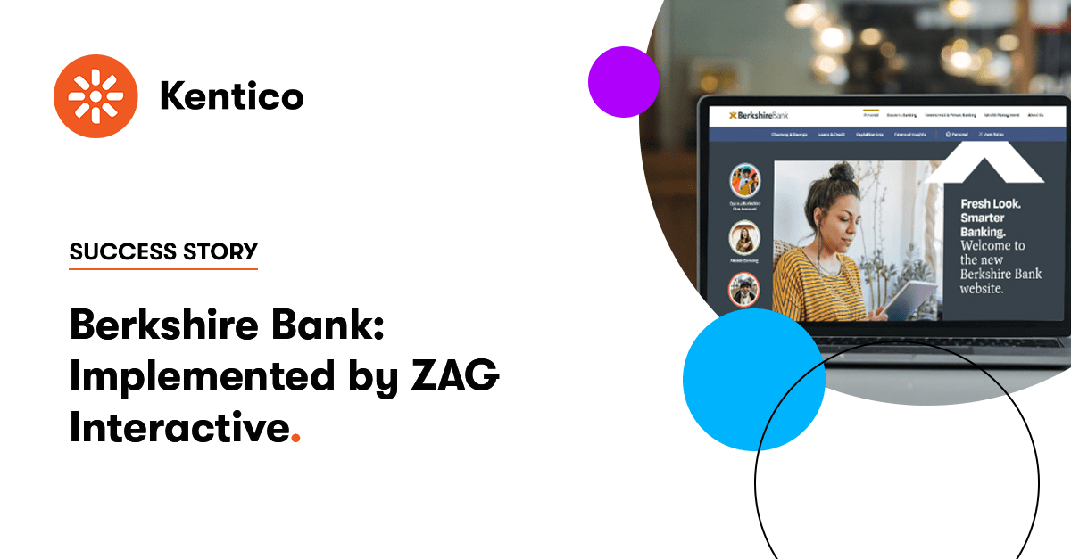 Berkshire Bank Success Story | ZAG Interactive | Kentico